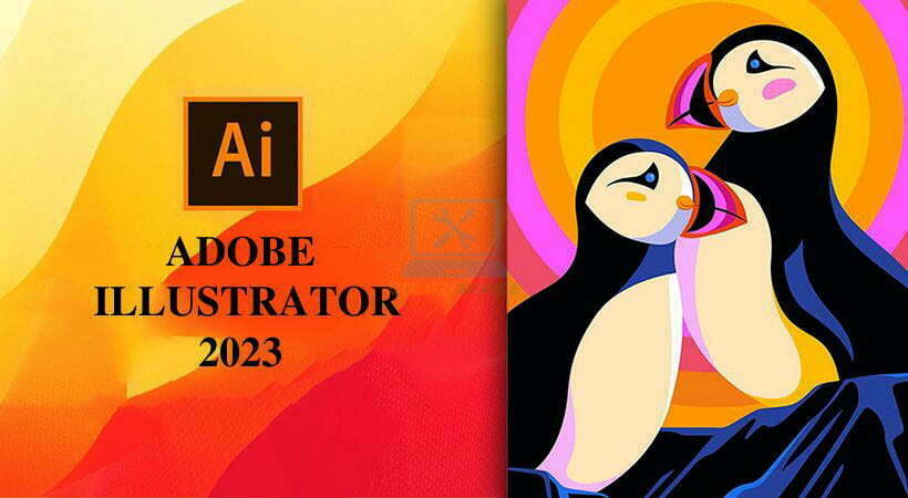 Illustrator 2023 Tải Phần Mềm Tốt Nhất Mới